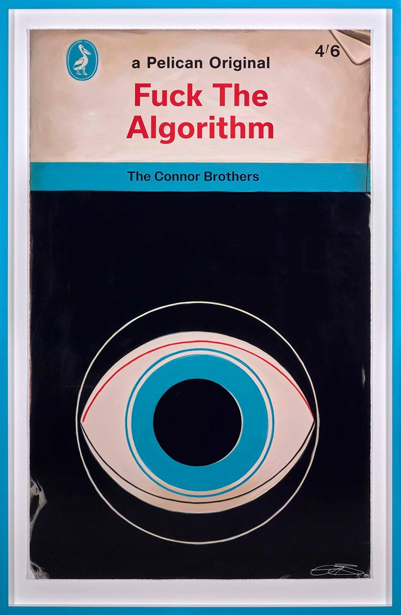 Fuck The Algorithm | The Connor Brothers – Clarendon Fine Art