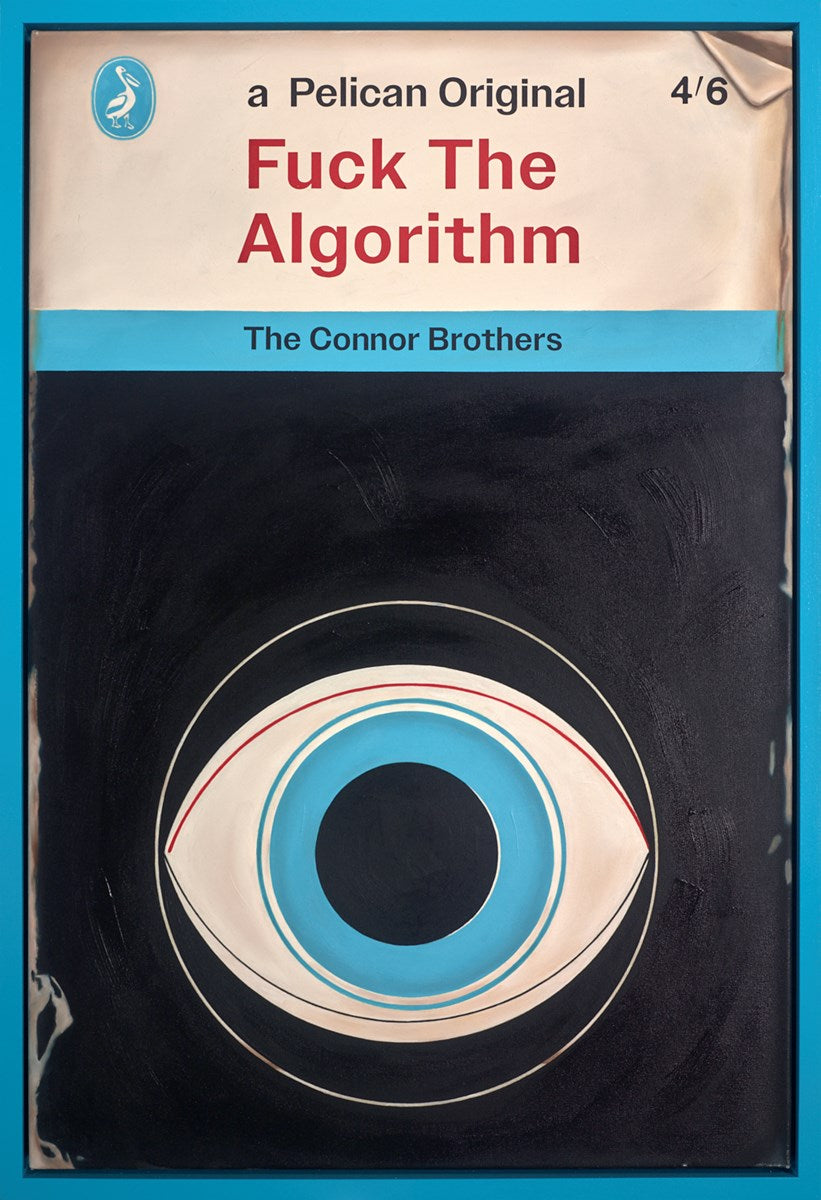 Fuck The Algorithm | The Connor Brothers - Clarendon Fine Art