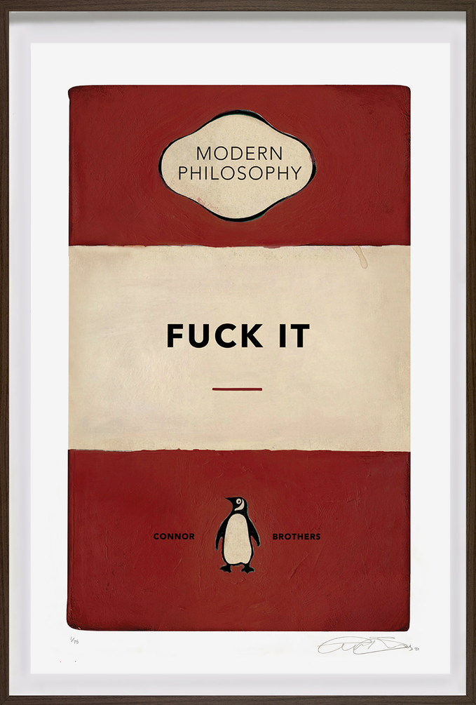 Fuck It | The Connor Brothers – Clarendon Fine Art